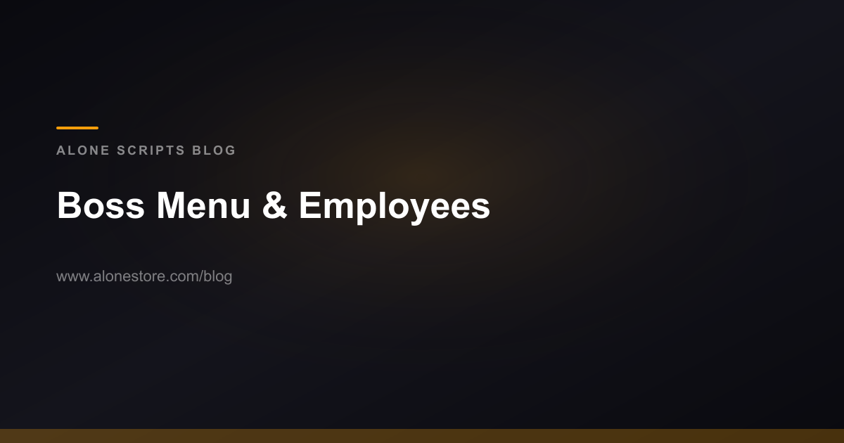 Boss Menu & Employee Management in FiveM | Alone Store | Alone Store ...